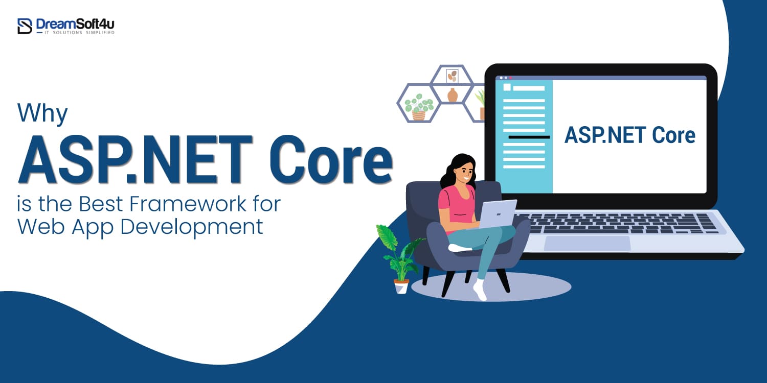 Why ASP.NET Core is the Best Framework for Web App Development